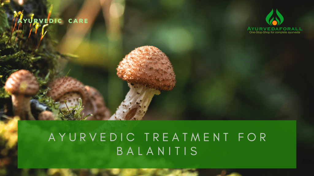 Ayurvedaforall: Ayurvedic Treatment for BALANITIS